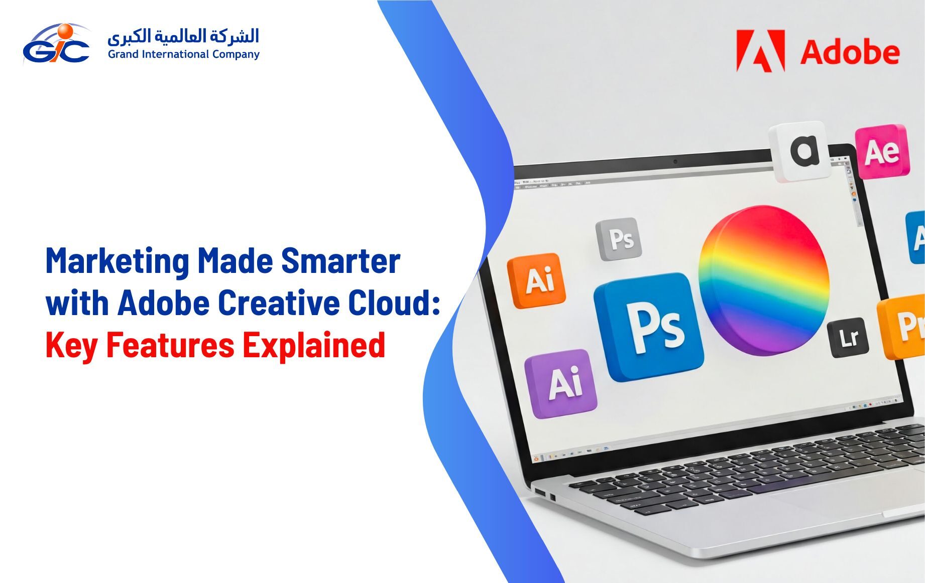Adobe Creative Cloud : Key Features Explained | GIC